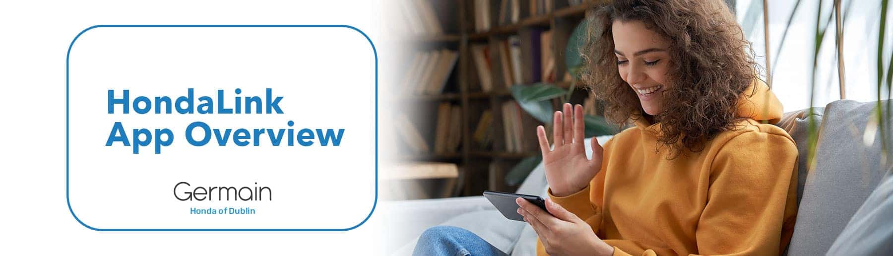 2022 HondaLink App Overview | Germain Honda of Dublin, Ohio