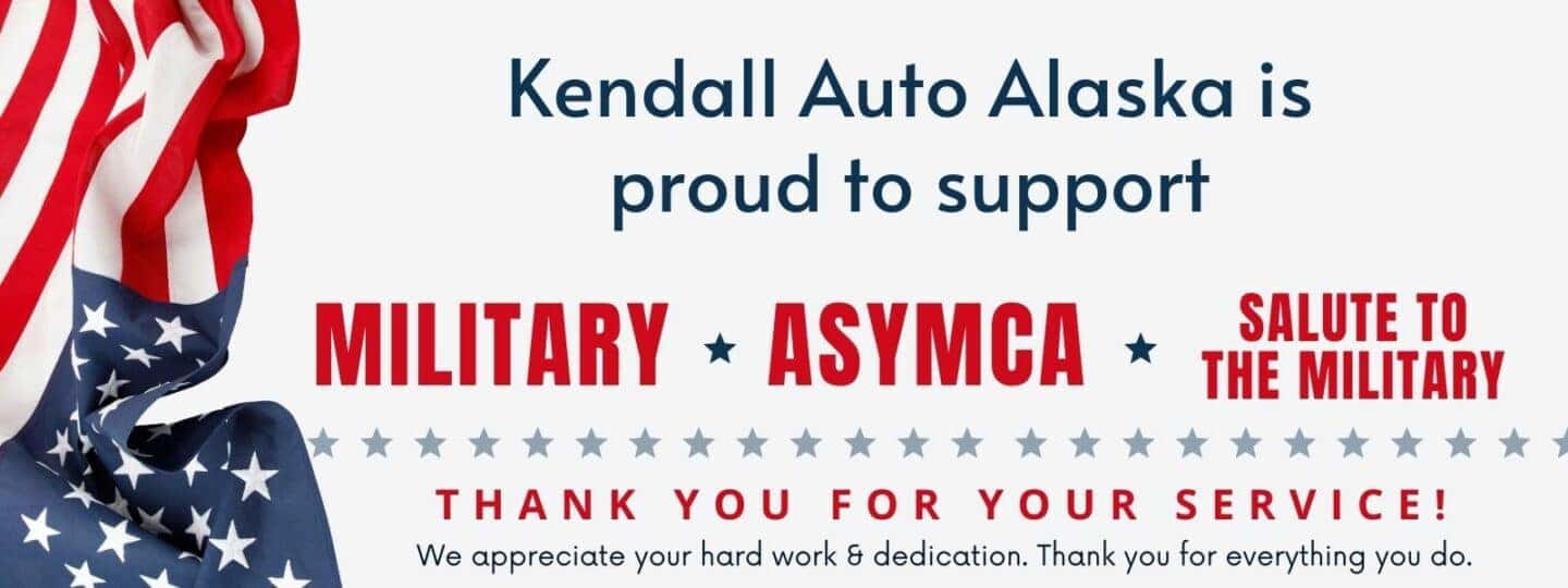 Kendall Auto Alaska Is Proud To Support Our Military | Kendall Auto Alaska