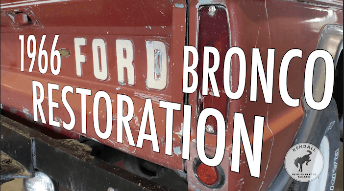 Watch This 1966 Ford Bronco Restoration Project | Kendall Auto Group