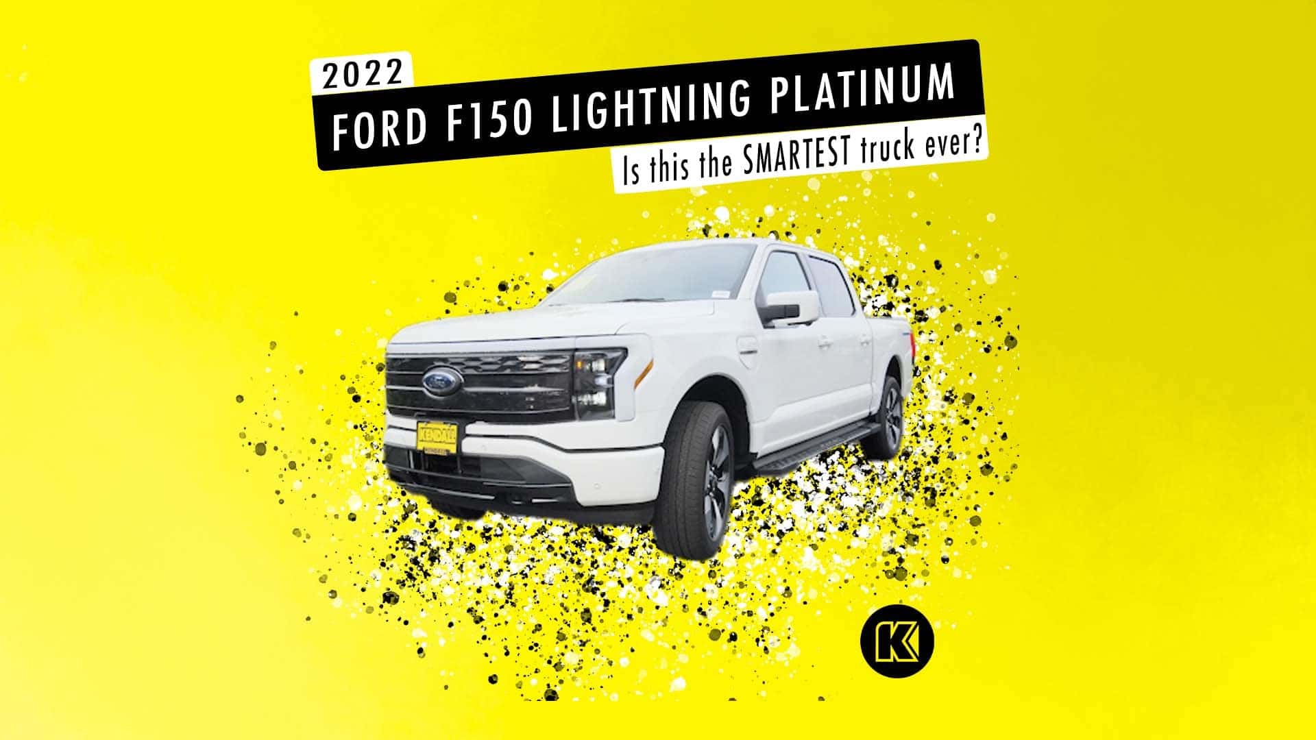 The Smartest Truck Is the 2022 Ford F-150 Lightning Platinum | Kendall ...