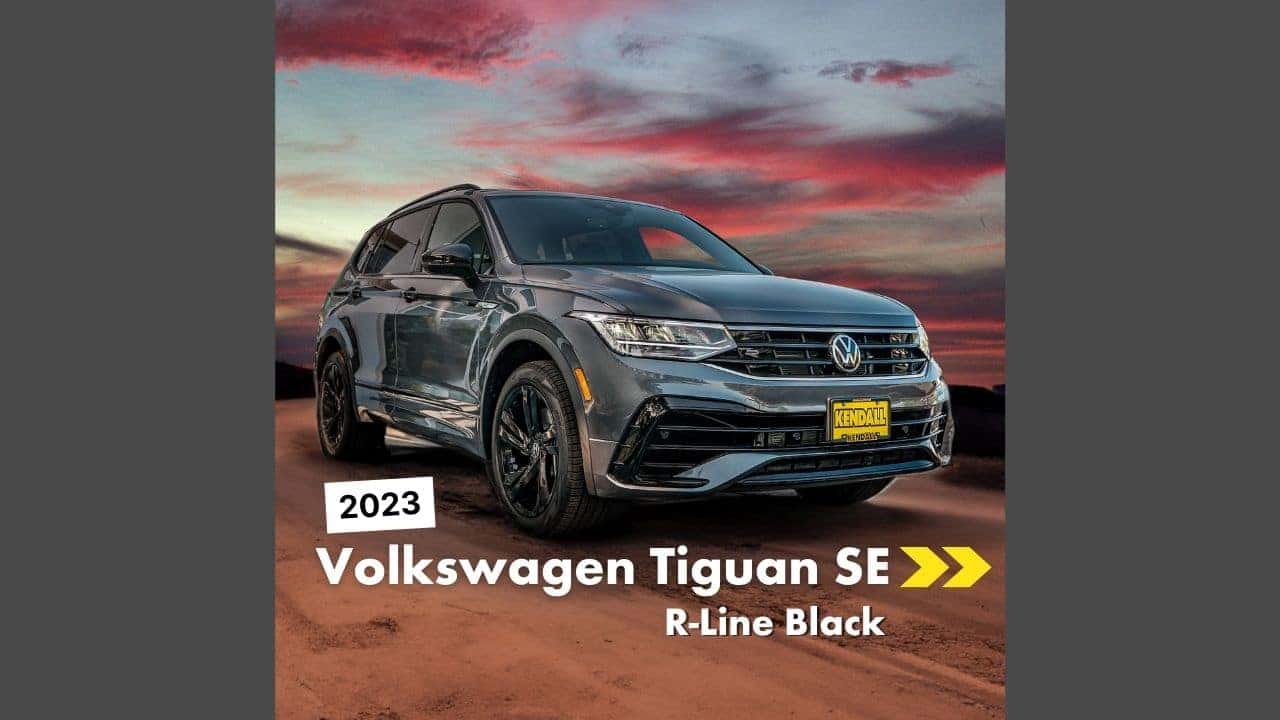 Make Memories Driving the New 2023 Volkswagen Tiguan SE | Kendall Auto ...