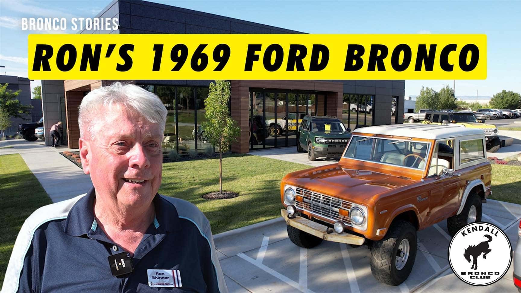 Bronco Story – Ron’s 1969 Ford Bronco | Kendall Auto Group