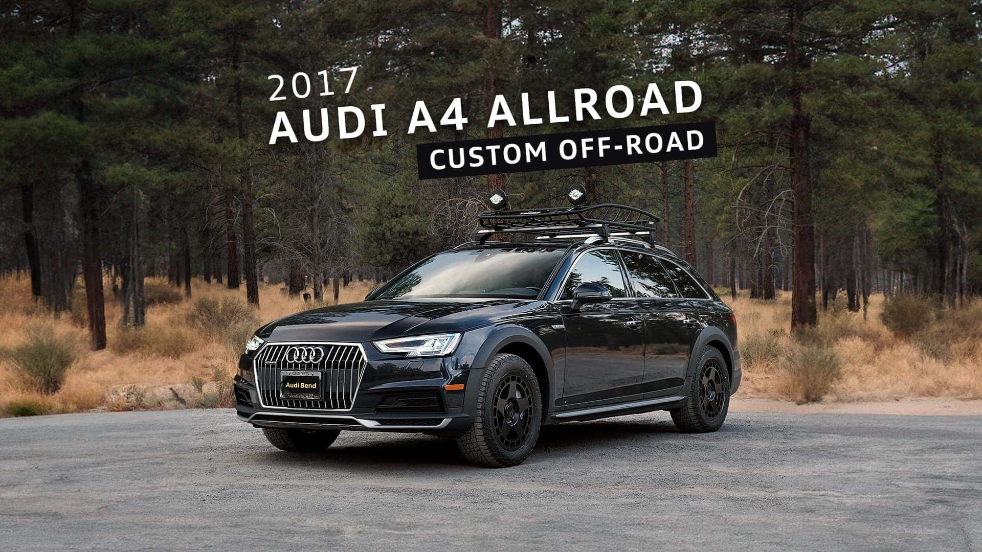 Upgrade Your Off-Roading Trip With a Custom Audi A4 Allroad | Kendall ...