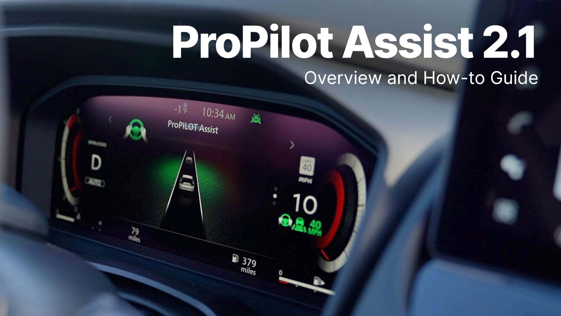 Nissan ProPILOT Assist 2.1: Overview & How-to Guide
